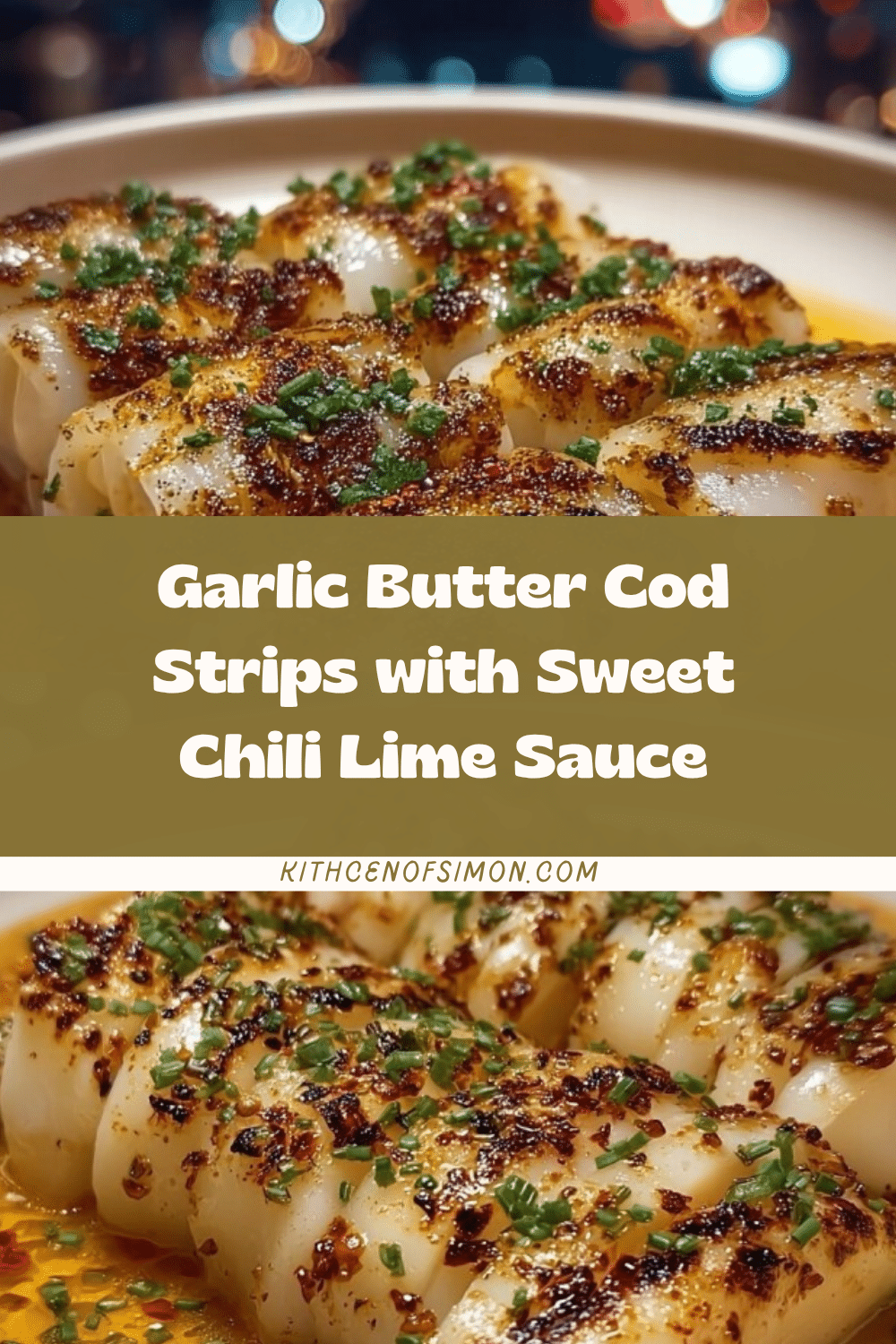 Garlic Butter Cod Strips with Sweet Chili Lime Sauce | Easy Seafood Dish